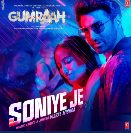 Soniye Je - Gumraah - Rolling Stone India